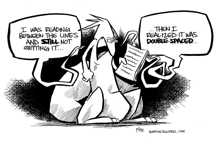 double spaced double talk – Bob the Squirrel